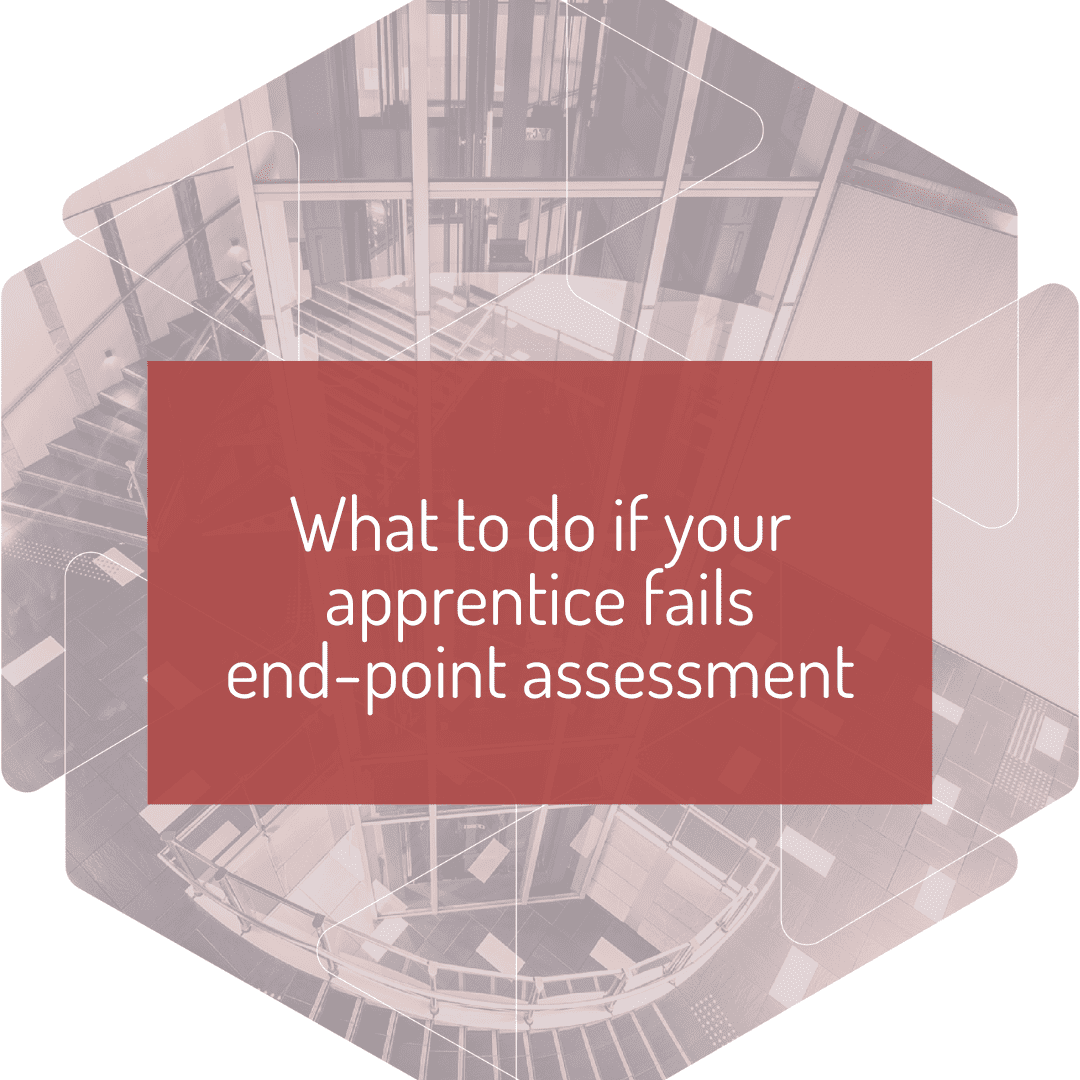 What to do if your apprentice fails End-Point Assessment | LEIA Assessment