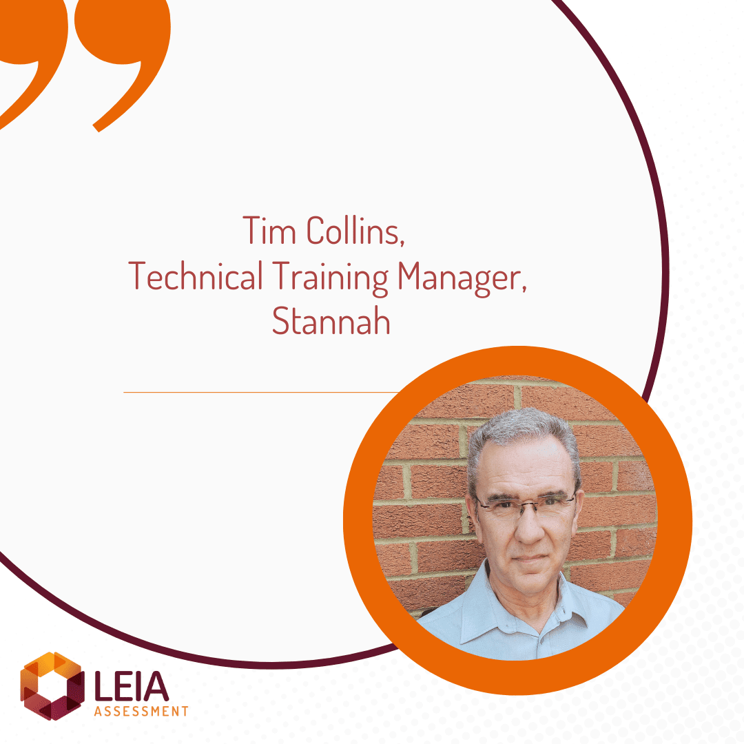 Interview with Tim Collins, Technical Training Manager, Stannah | LEIA Assessment